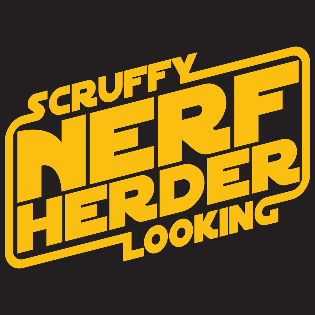 Scruffy Looking Nerf Herder Shirt – Quick Draw Shirts
